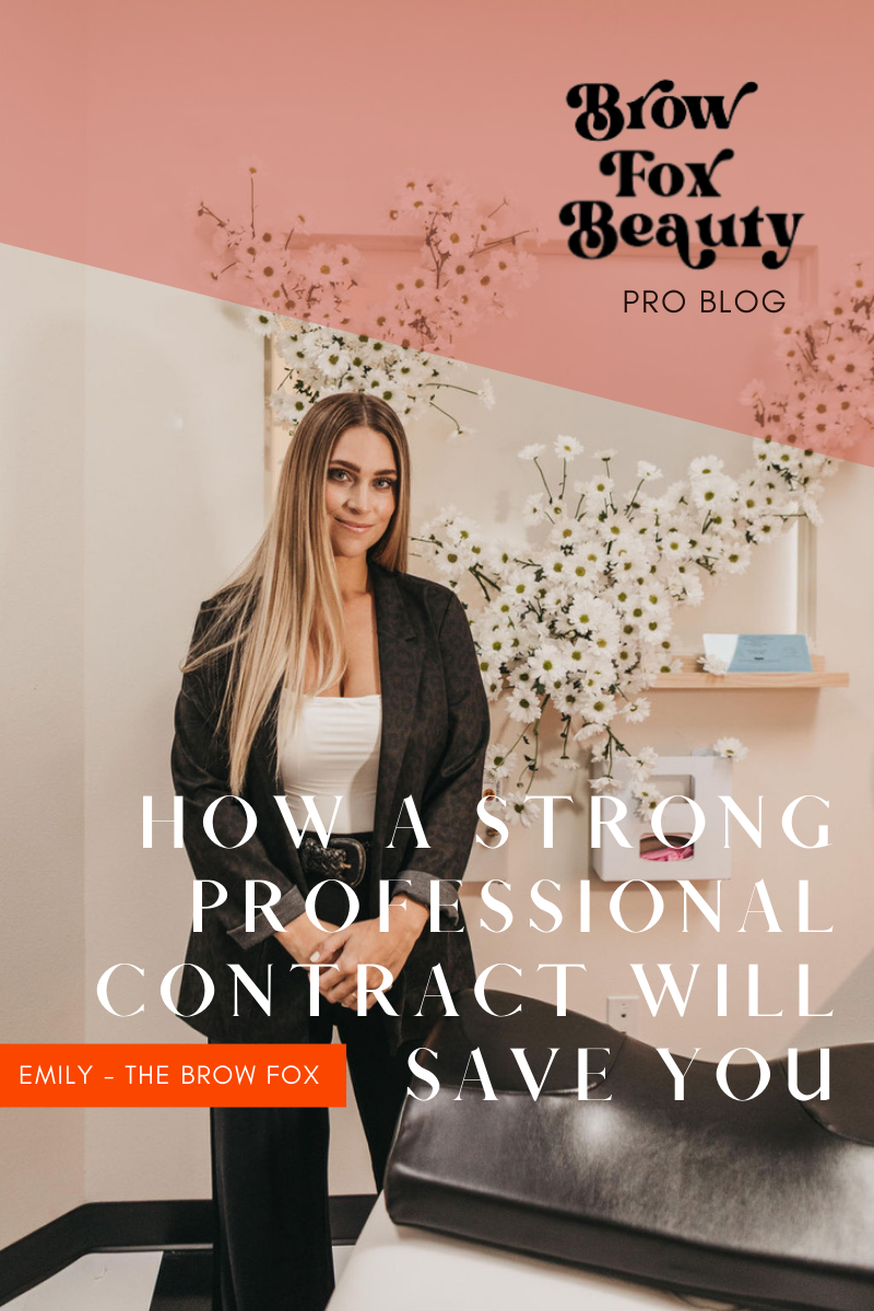Cover Your A** With A Strong Contract – Brow Fox Beauty